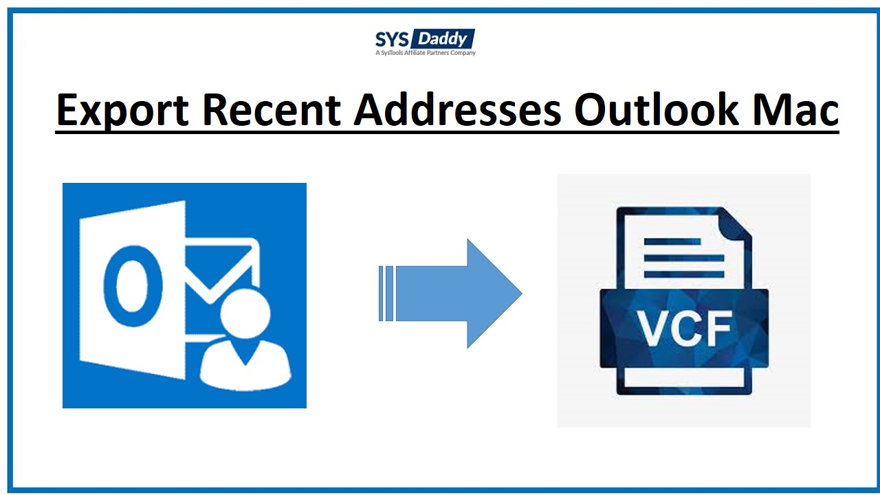 Export Recent Addresses Outlook Mac 2019 2016 2011 O365 