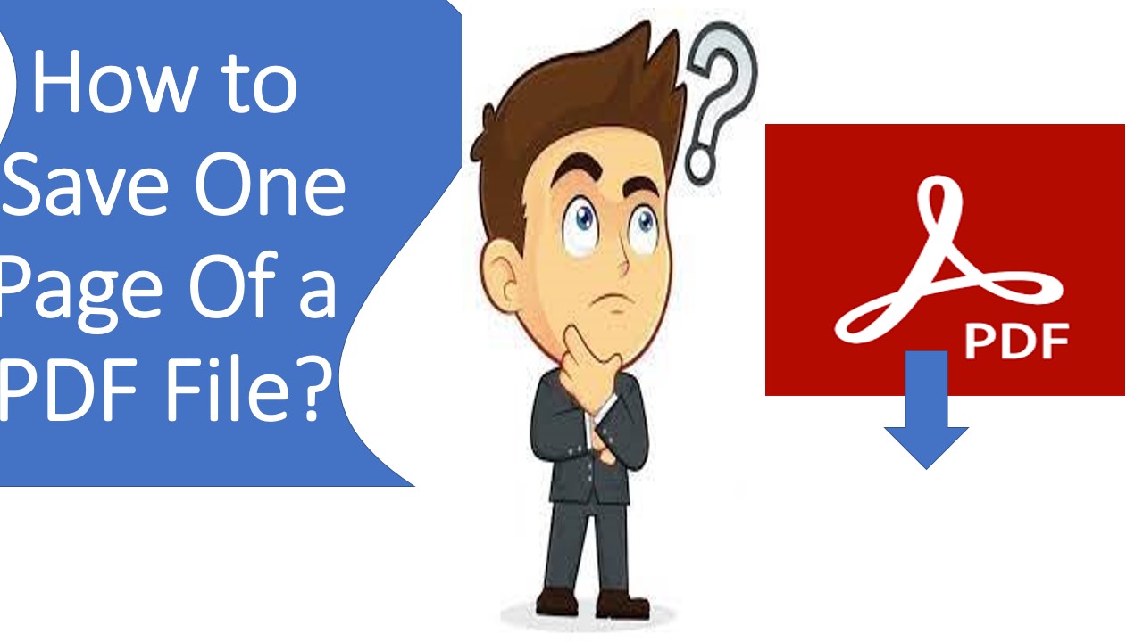 How To Save One Page Of A PDF File Without Adobe Reader