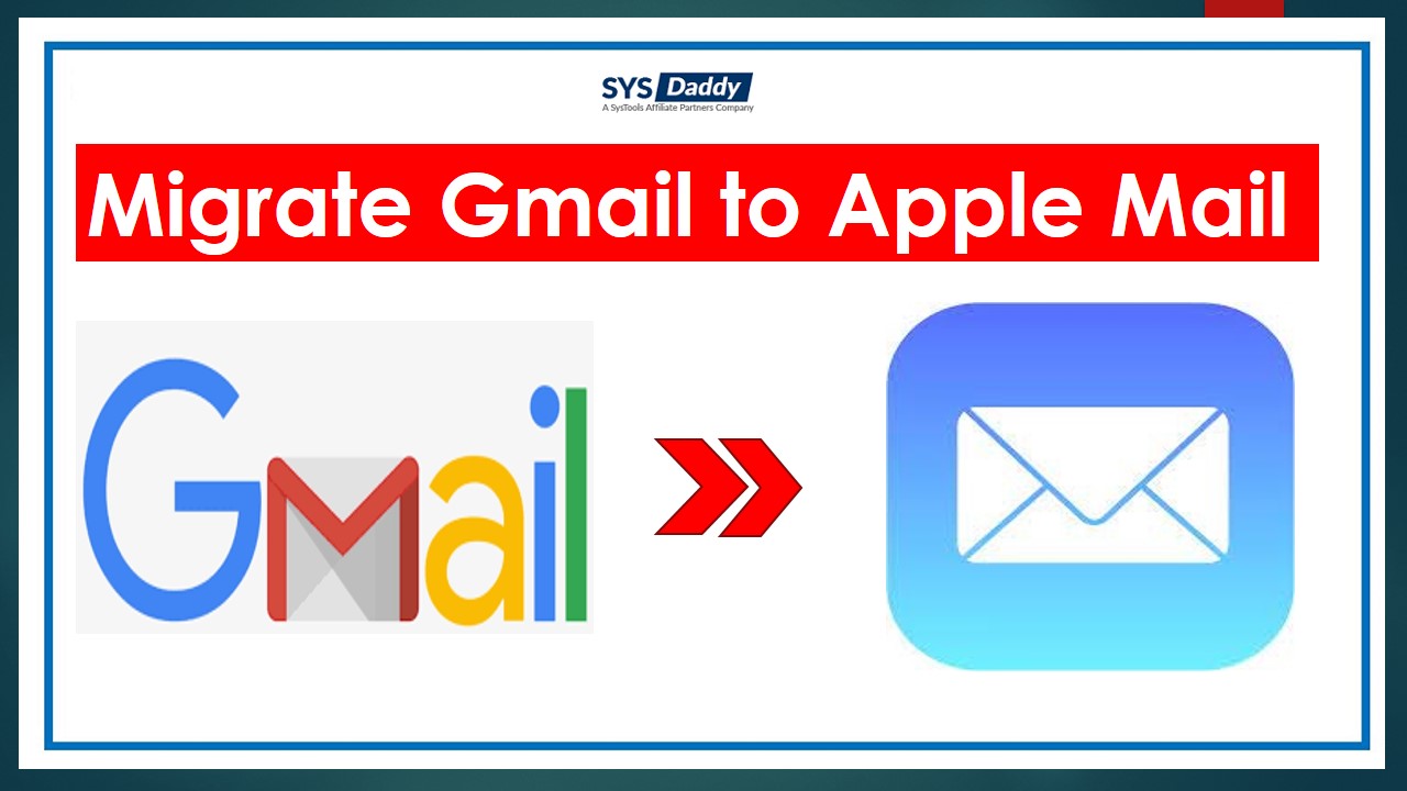Migrate Gmail To Apple Mail Manually Automatically