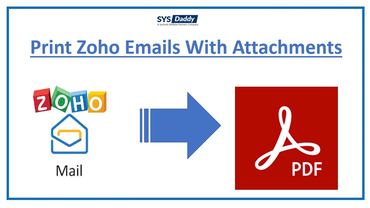 Easy Way To Print Zoho Emails With Attachments